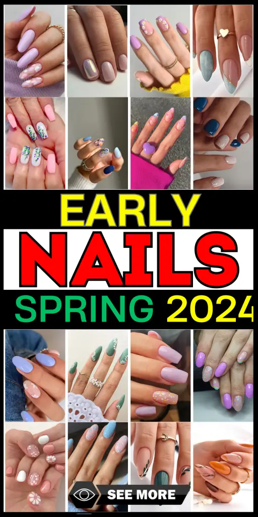2024's Chic Early Spring Nails: Fresh Trends & Seasonal Hues