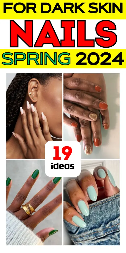 Spring Nail Colors for Dark Skin: Vibrant Manicure Ideas 2024